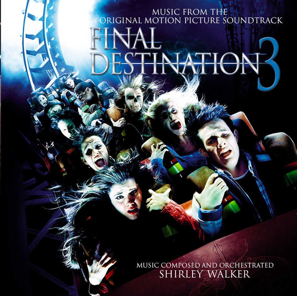 Soundtrack List Covers: Final Destination 3 (Shirley Walker)