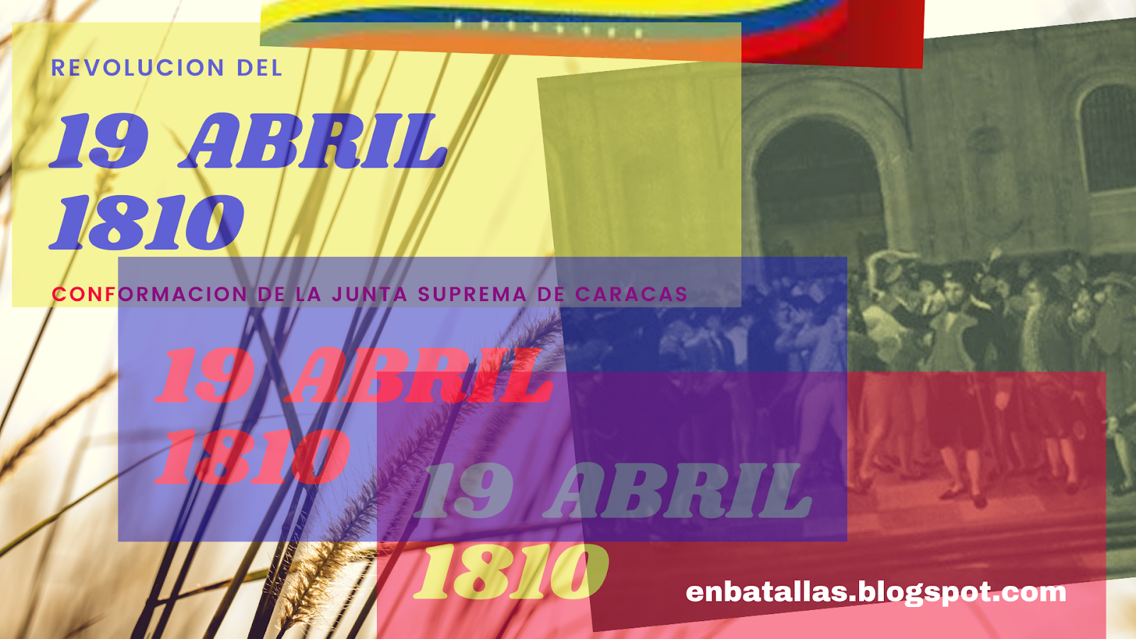 En Batallas: 19 abril 1810 Junta Suprema De Caracas. Venezuela