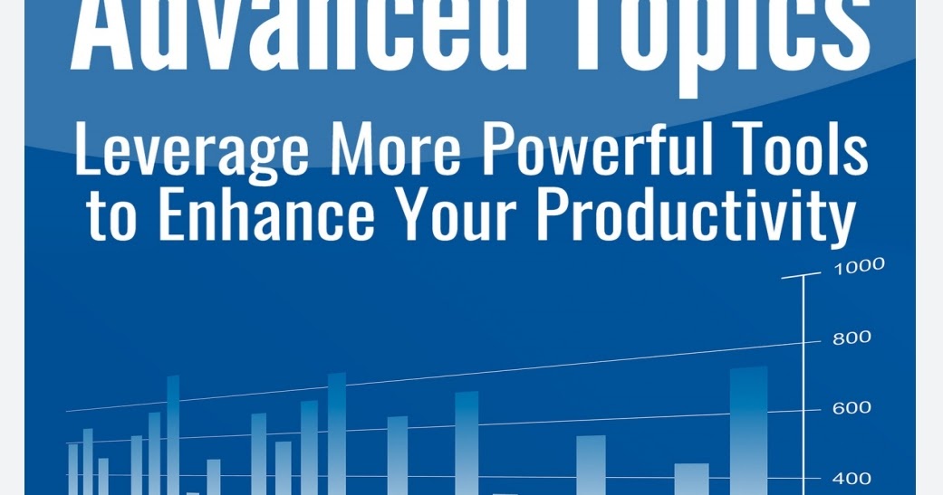 [Free ebook PDF]Excel 2019 Advanced Topics: Leverage More Powerful ...