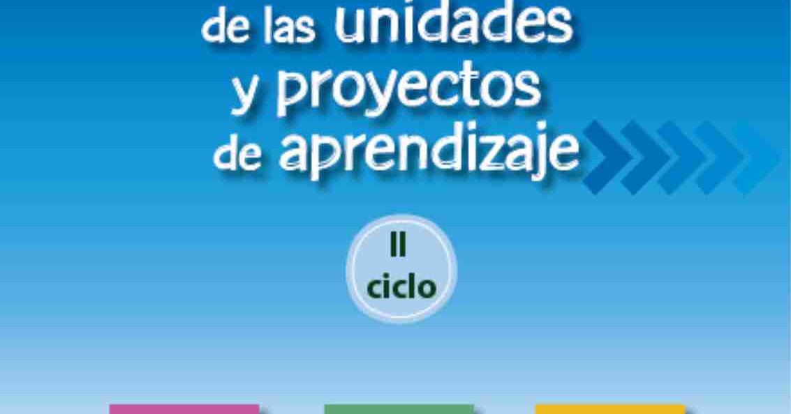CARTILLA PARA EL USO DE UNIDADES Y PROYECTOS DE APRENDIZAJE INICIAL ... CARTILLA PARA EL USO DE UNIDADES Y PROYECTOS DE APRENDIZAJE INICIAL ...
