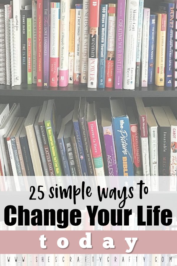 She's Crafty: 25 simple ways to change your life today