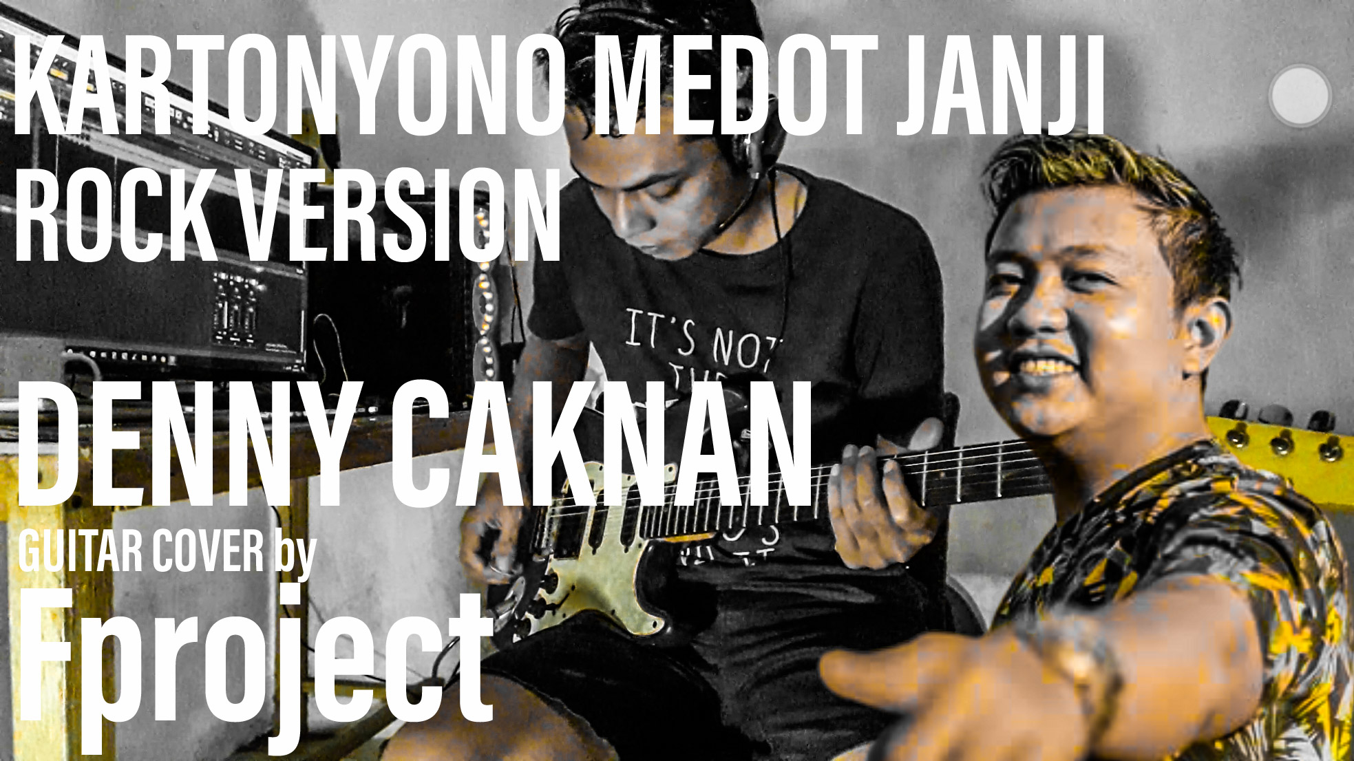 KARTONYONO MEDOT JANJI DENNY CAKNAN ROCK VERSION LYRIC VIDEO Guitar ...
