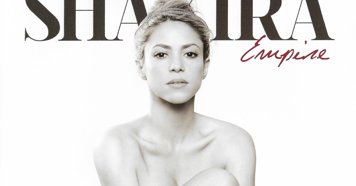 Discos Pop & Mas: Shakira - Empire (Single)