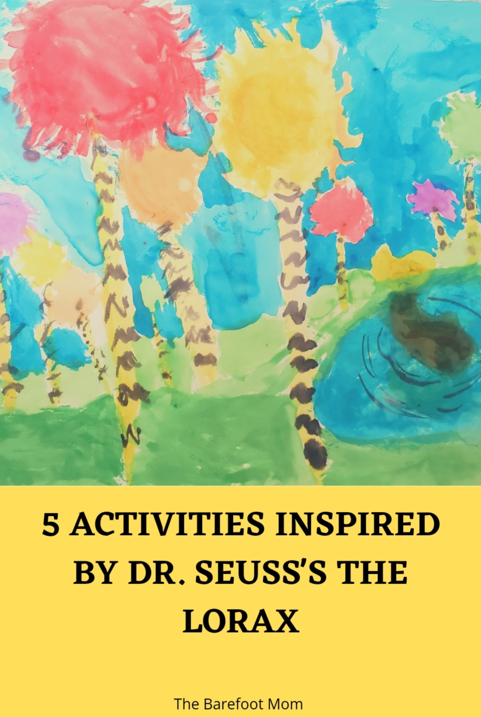 5 Activities Inspired By Dr. Seuss's The Lorax