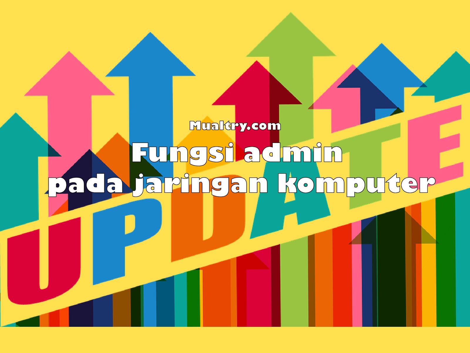 Fungsi admin pada jaringan komputer | Mualtry