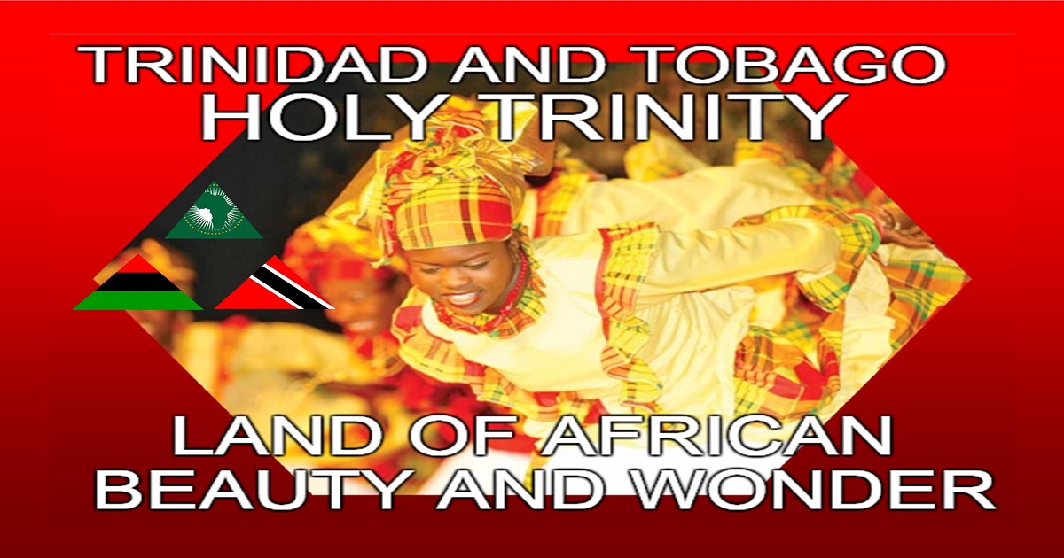 Trinidad and Tobago The Holy Trinity of African Civilization
