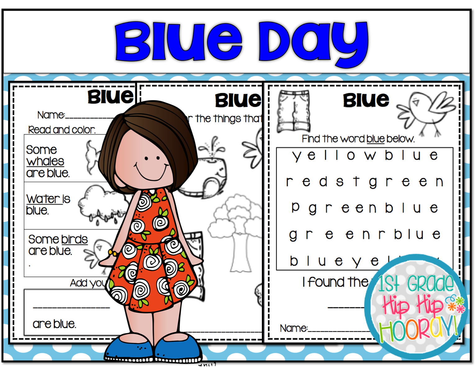 1st Grade Hip Hip Hooray!: Blue Day!
