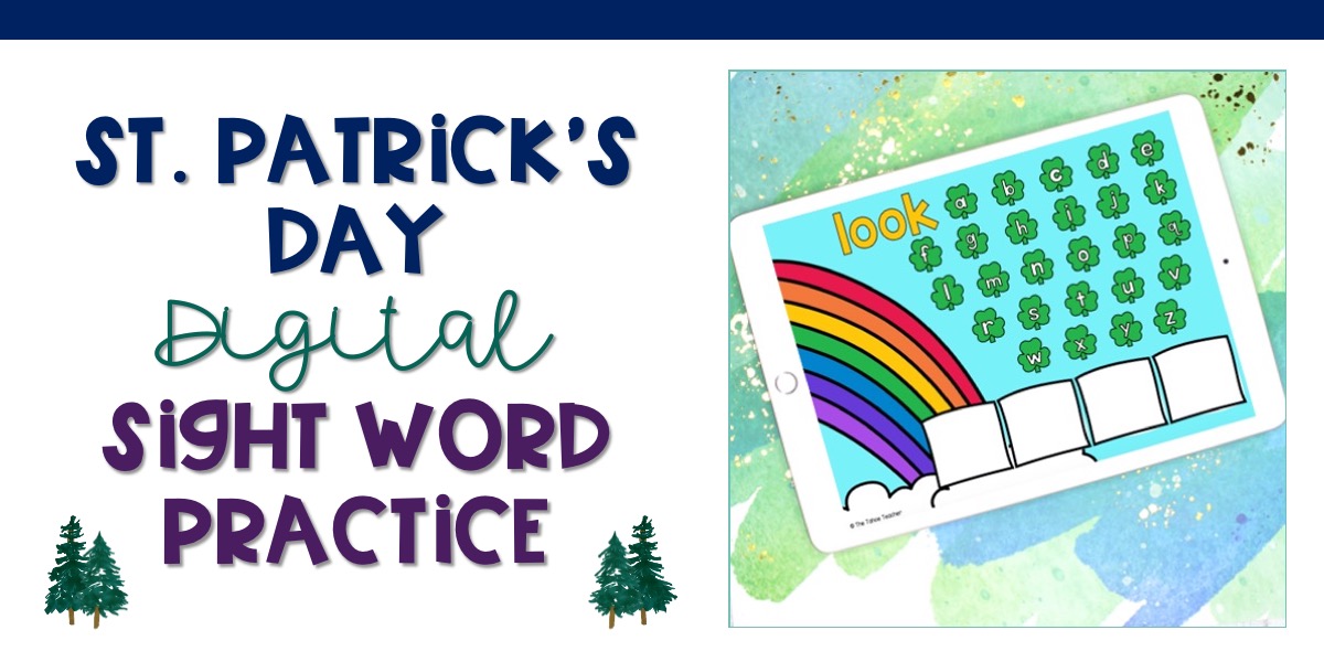 Digital St. Patrick's Day Sight Word Practice | The Tahoe Teacher