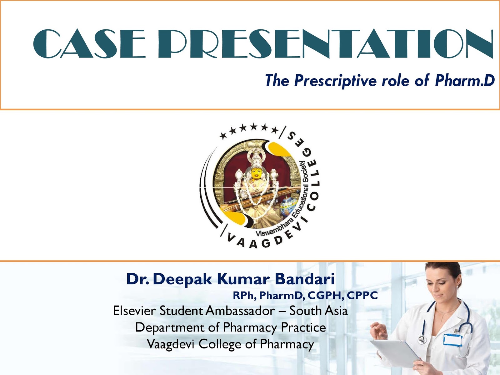 Doctor of Pharmacy: Case presentation - SOAPME* format