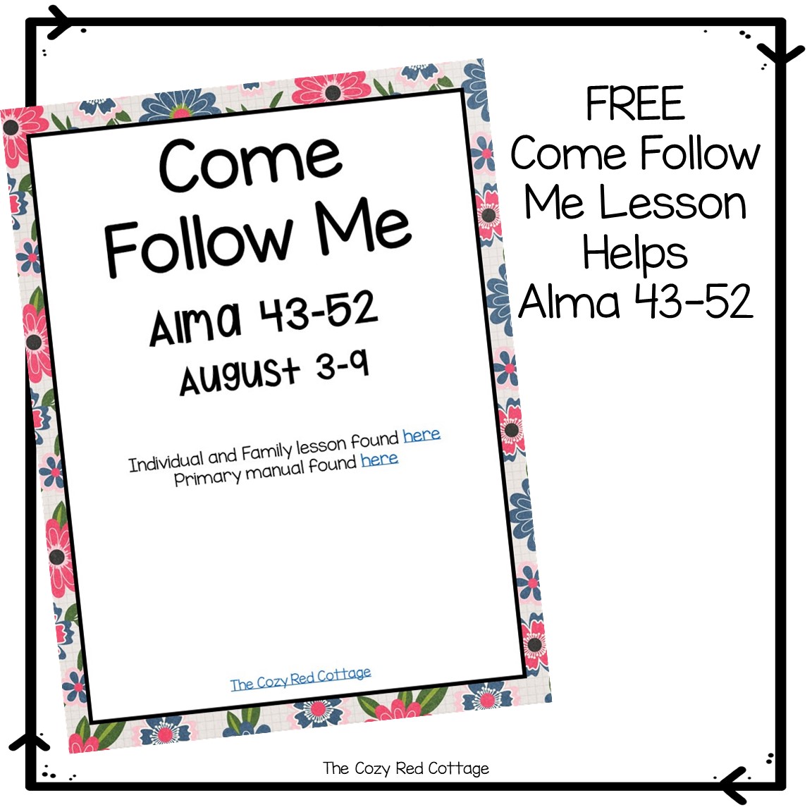 The Cozy Red Cottage: Come Follow Me Lesson Helps: Alma 43-52 (August 3-9)