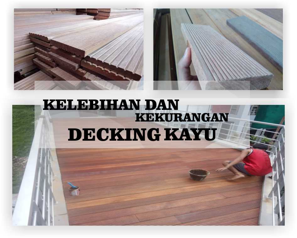 Mau Pasang Decking Kayu. Ketahui Dulu Kekurangan Kelebihannya - Lantai ... Mau Pasang Decking Kayu. Ketahui Dulu Kekurangan Kelebihannya - Lantai ...