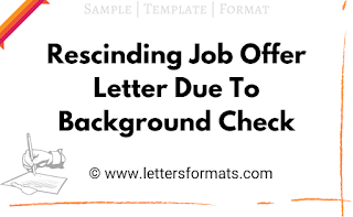 Sample Rescinding Job Offer Letter Due To Background Check