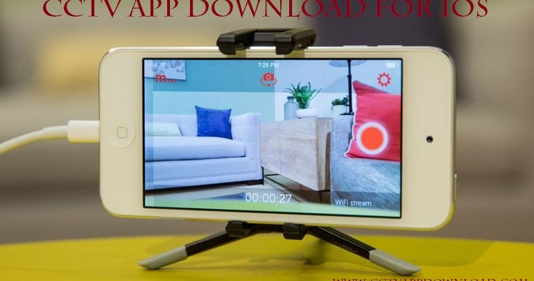 Best CCTV app download for iOS