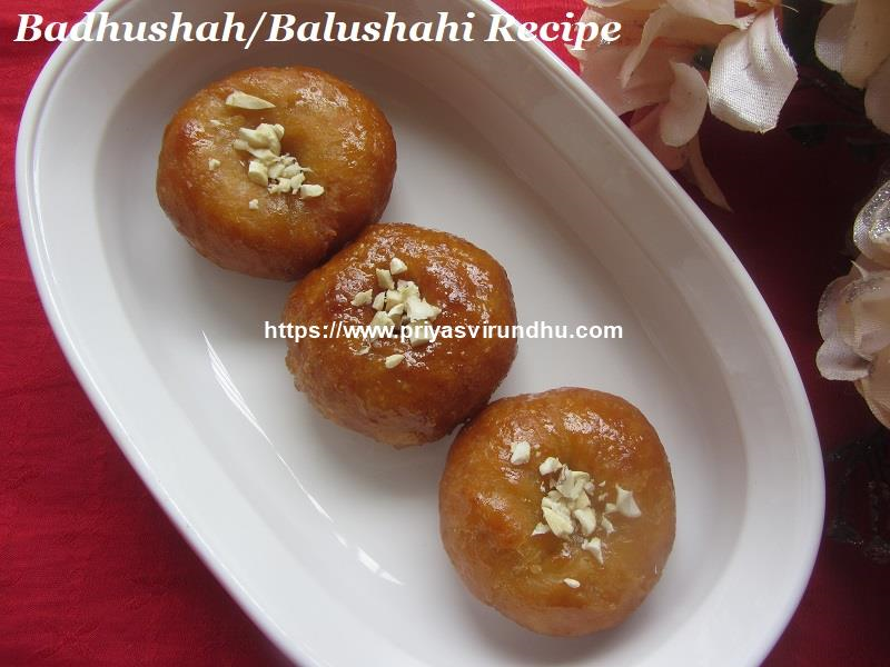 Priya's Virundhu: Badhushah Recipe/Badusha Recipe/Balushahi Recipes ...