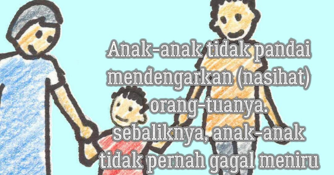 Anak-anak Tidak Pandai Mendengarkan (nasihat) Orangtuanya | nurainins blog Anak-anak Tidak Pandai Mendengarkan (nasihat) Orangtuanya | nurainins blog