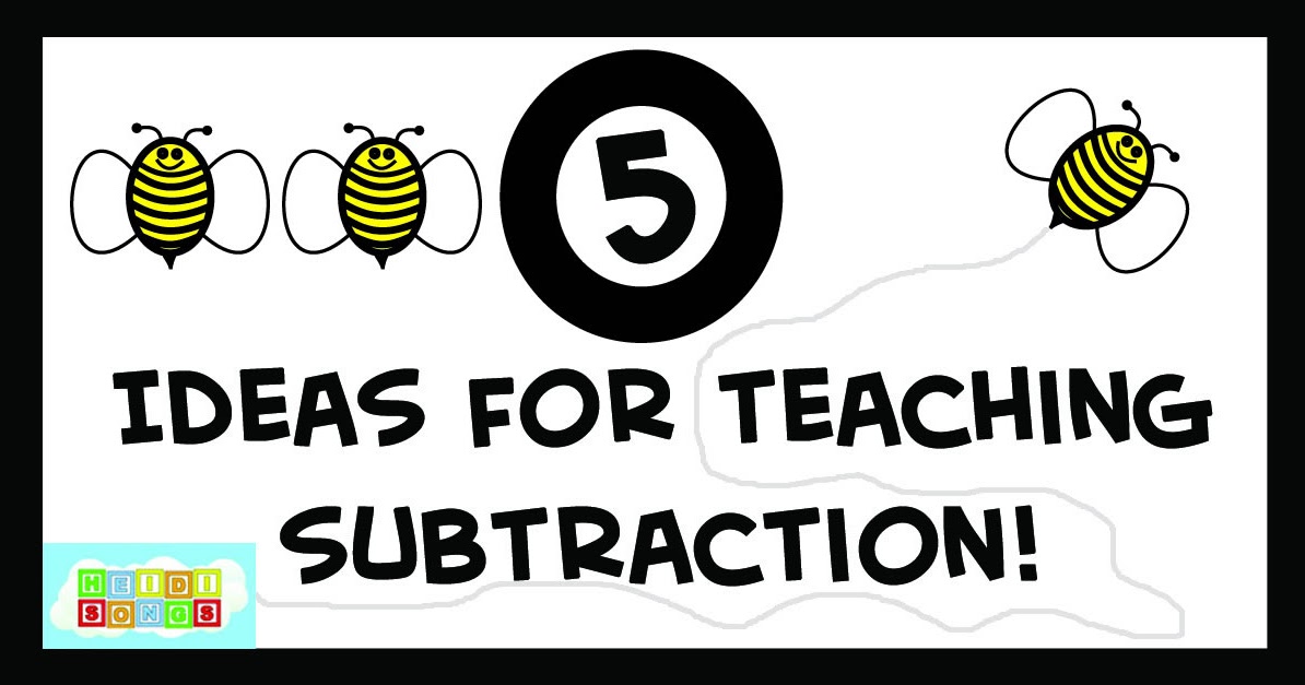 5 Ideas For Teaching Subtraction 5-ideas-for-teaching-subtraction