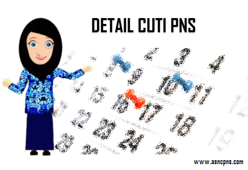 Detail Cuti PNS Berdasarkan PP No 11 Tahun 2017 - Balarea