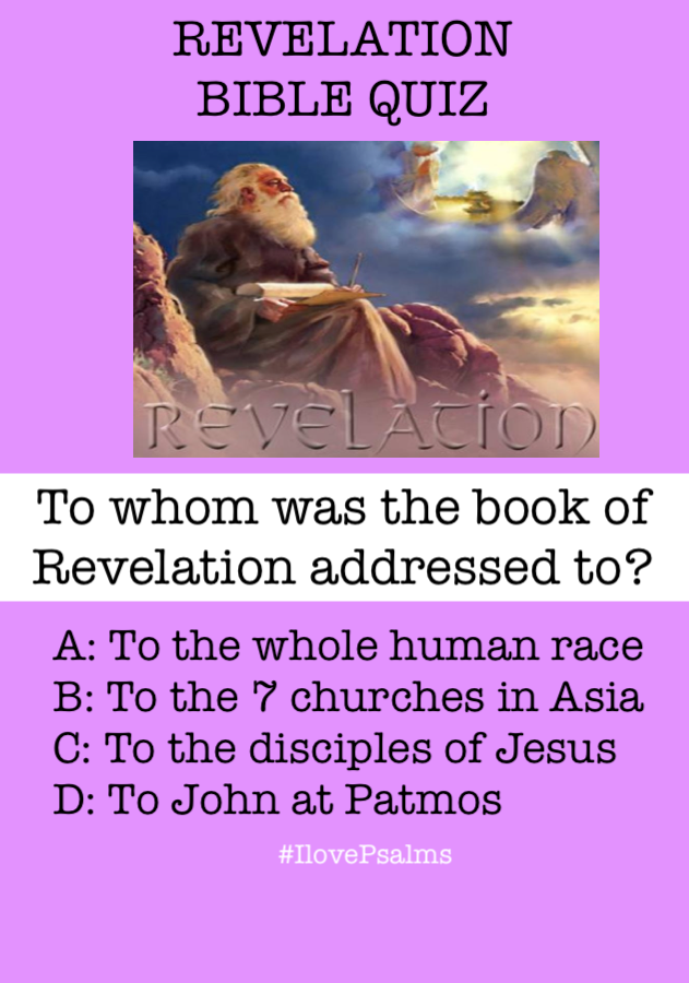 To whom was the book of Revelation addressed to? - BIBLE QUIZ