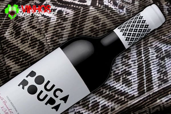 Vinho Tinto Português Pouca Roupa ~ Vinhos Sem Preconceito