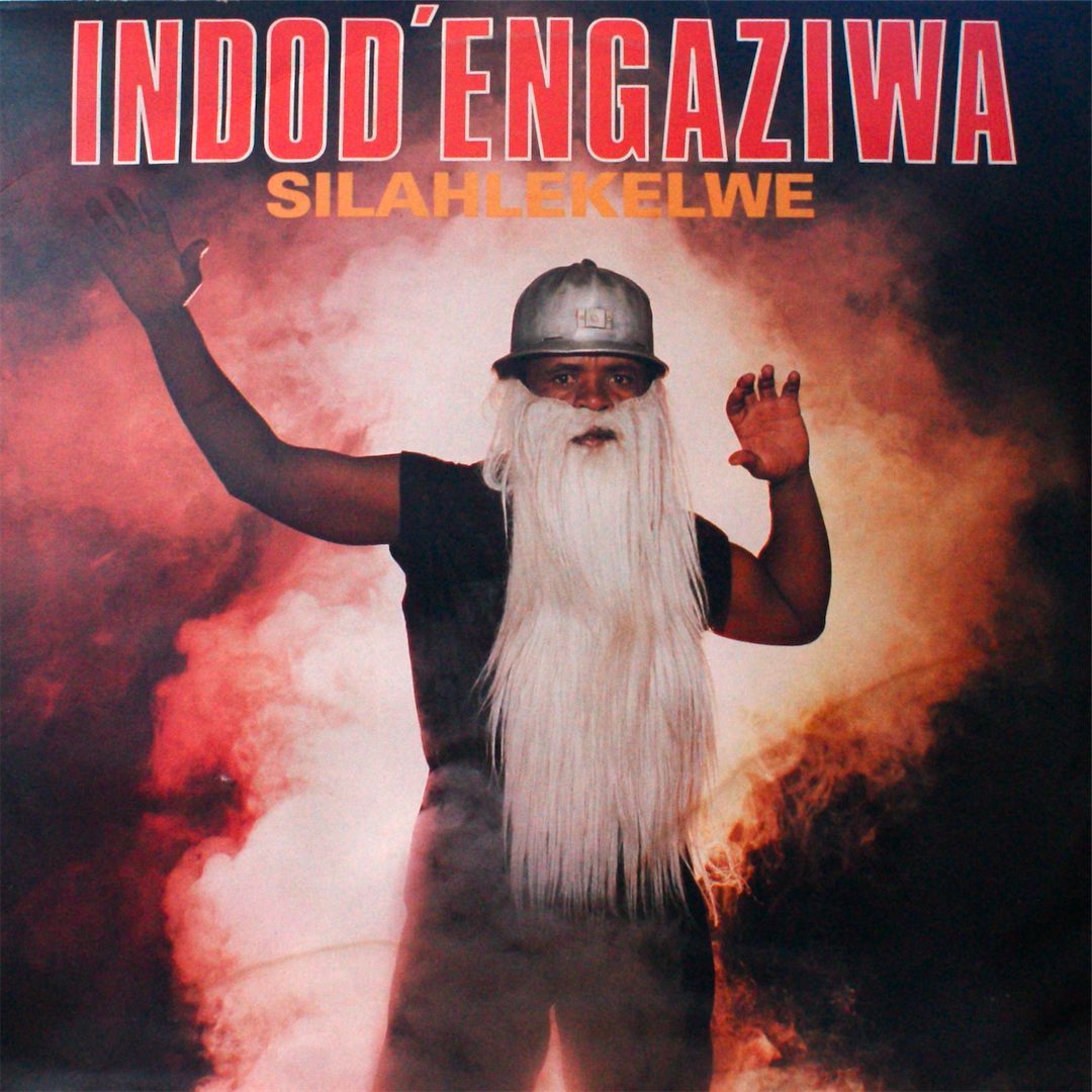 Afro-Synth: INDOD'ENGAZIWA - Silahlekelwe (1986)