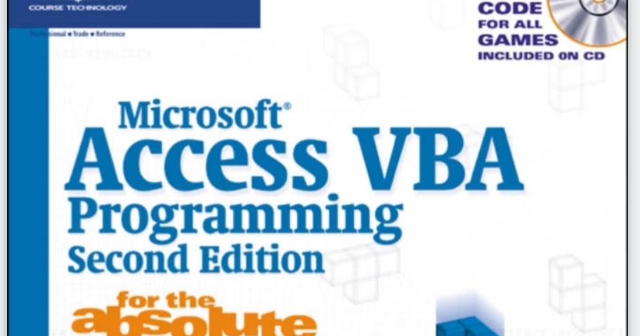 [Free ebook]Microsoft Access VBA Programming for the Absolute Beginner ...