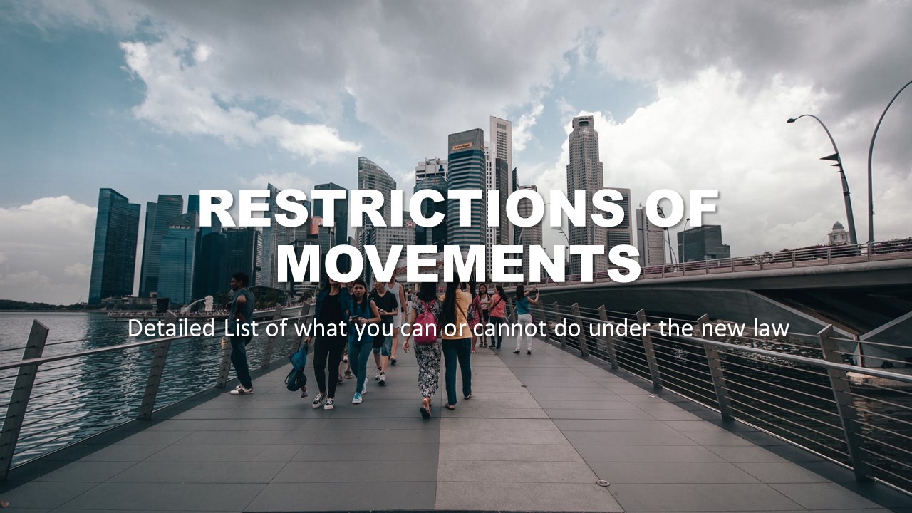 Restrictions of Movements : Detailed list of what you can or cannot do ...