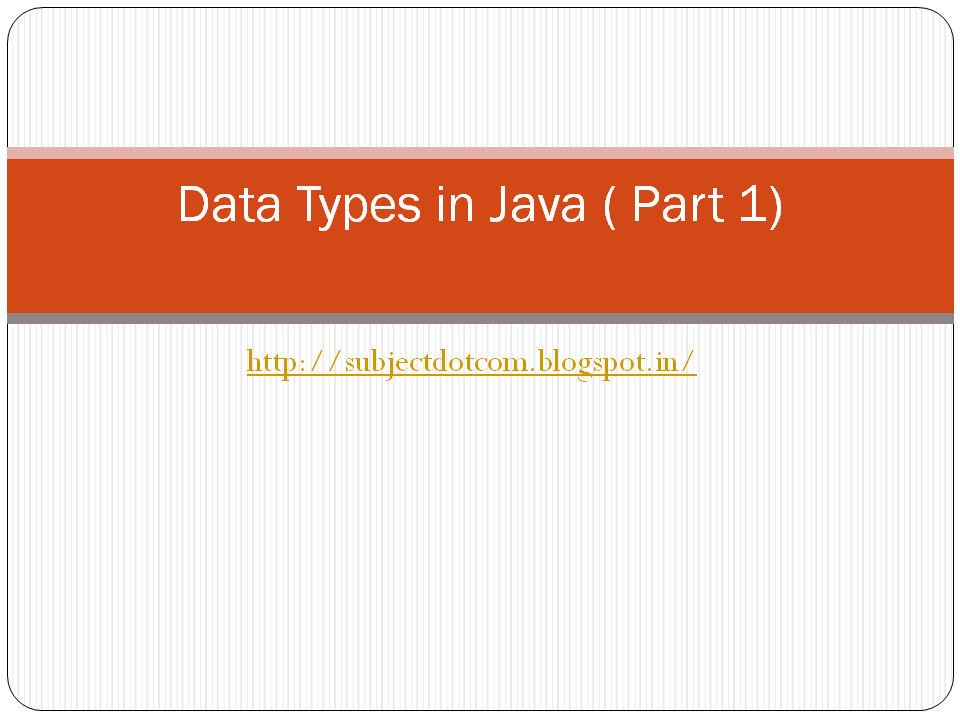 Data Types in Java ( Part 1) - csdevbin