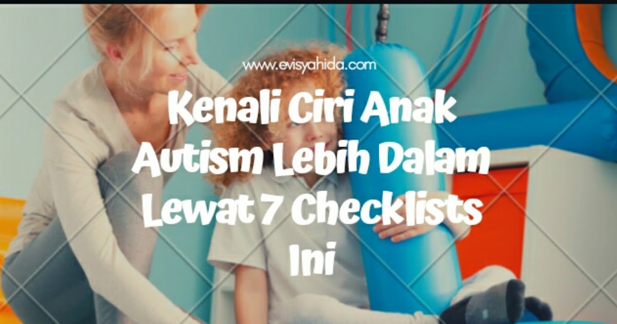 Di Bawah Langit BiruNya: Kenali Ciri Anak Autism Lebih Dalam Lewat 7 ...