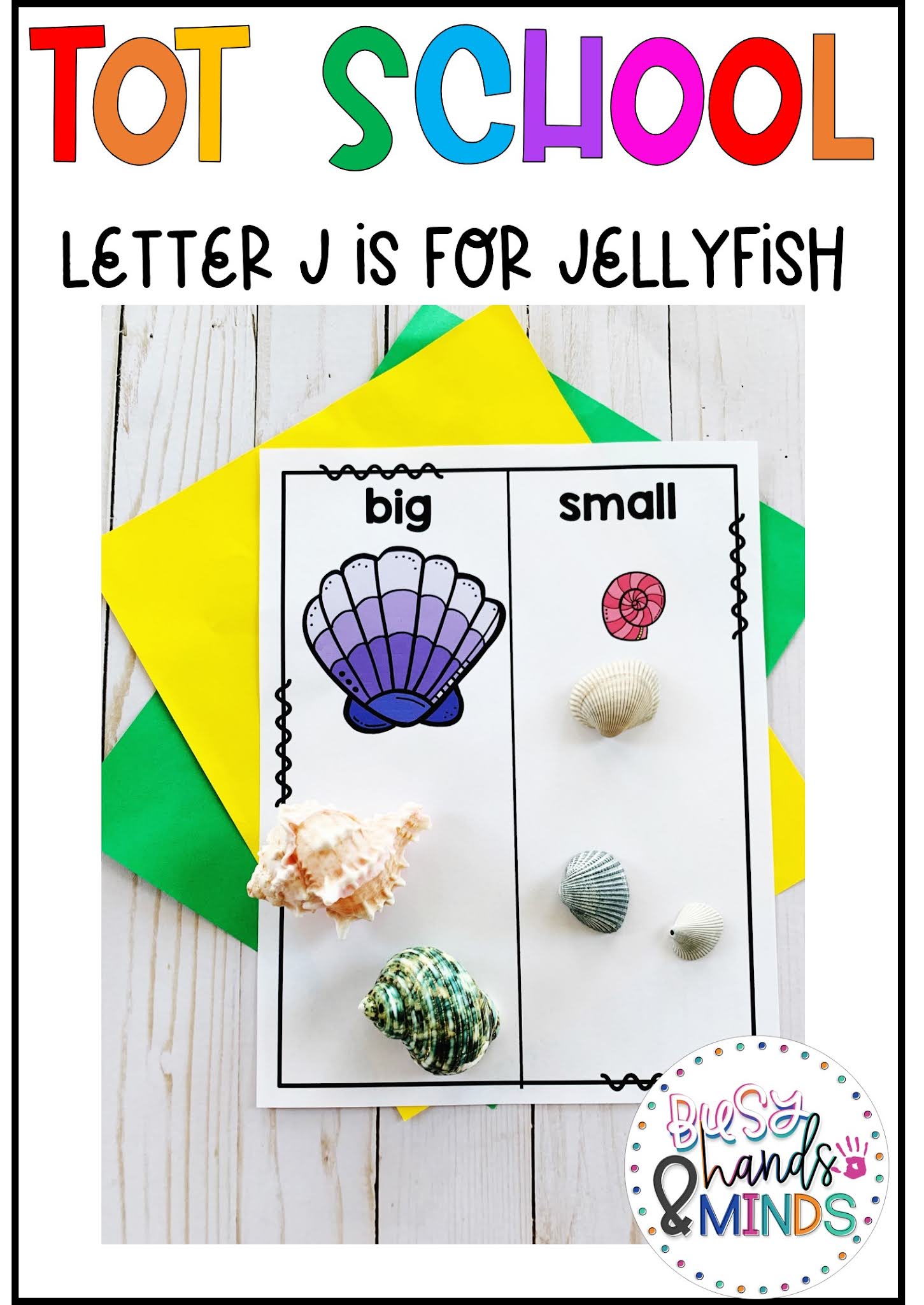 Tot School Letter J is for Jellyfish | Busy Hands and Minds