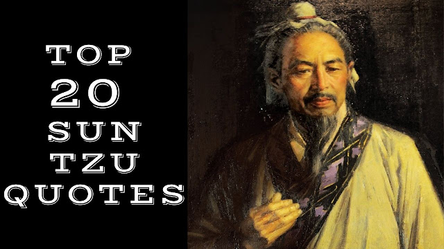 Top 20 Quotes: Top 20 Sun Tzu Quotes, Author of The Art of War