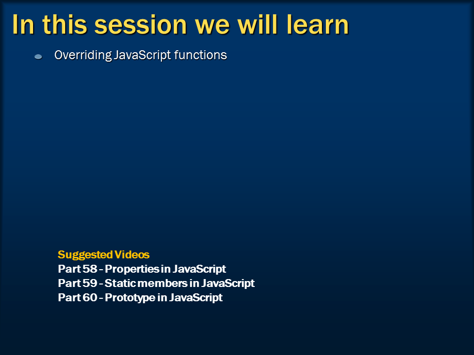 Sql server, .net and c# video tutorial: Overriding JavaScript functions Sql server, .net and c# video tutorial: Overriding JavaScript functions