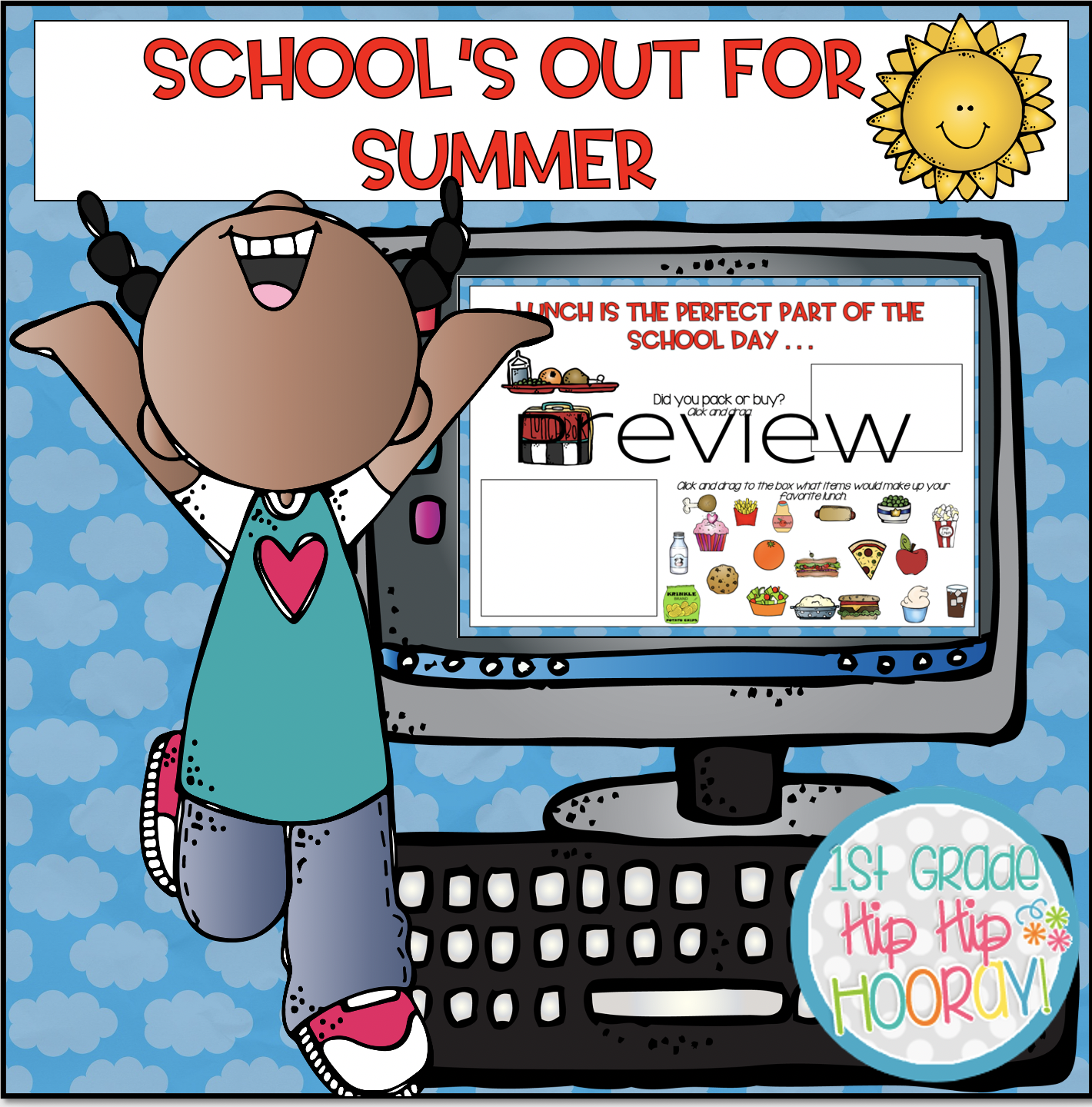 1st Grade Hip Hip Hooray!: School's Out for the Summer!