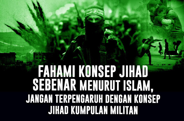 FAHAMI KONSEP JIHAD SEBENAR MENURUT ISLAM, JANGAN TERPENGARUH DENGAN ...