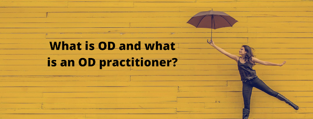 What is OD and what is an OD practitioner?
