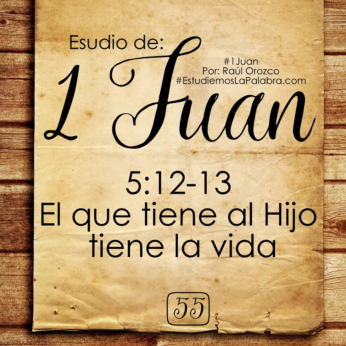 estudiemos-la-palabra-55-1-juan-5-12-13-el-que-tiene-al-hijo-tiene