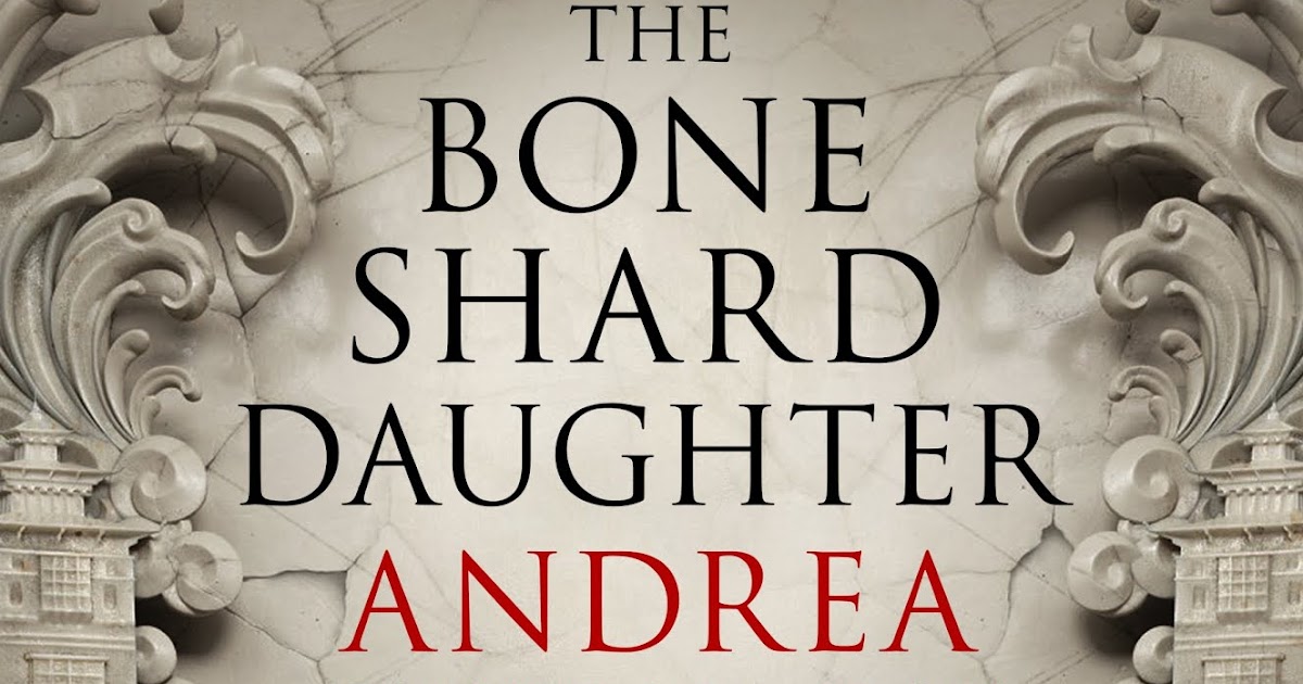 Fantasy Book Critic: The Bone Shard Daughter by Andrea Stewart ...