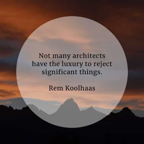 50 Architecture quotes that'll help widen your point of view