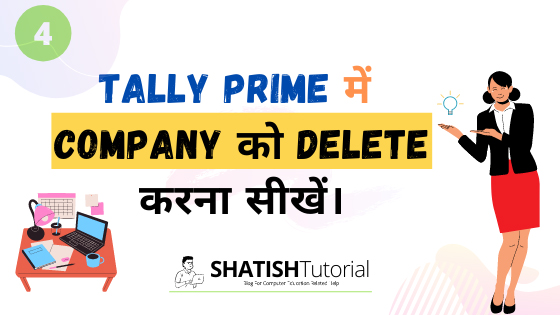 Delete Company In Tally Prime In Hindi Shatish Tutorial delete-company-in-tally-prime-in-hindi-shatish-tutorial