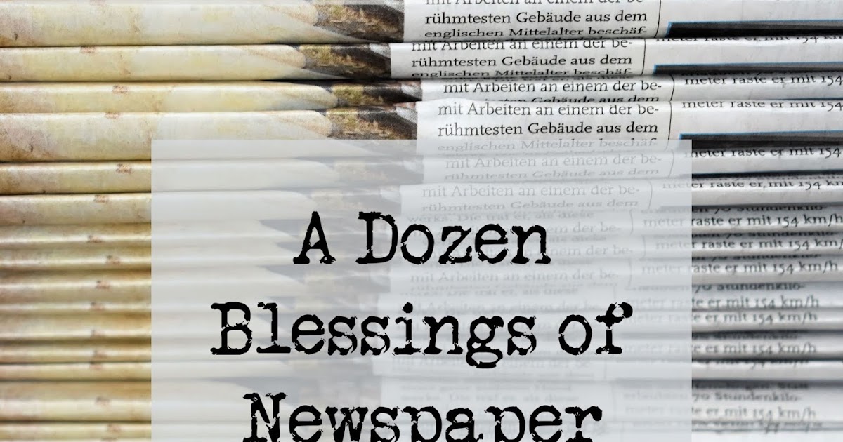 The Write Conversation: A Dozen Blessings of Newspaper Writing