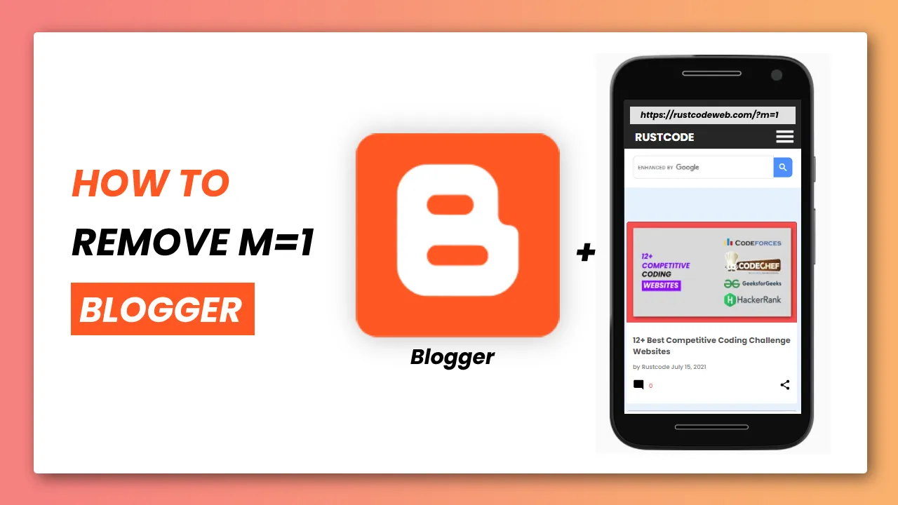How to remove m=1 from blogger url | RUSTCODE