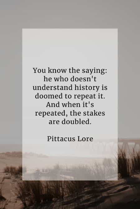 50 History quotes that'll make a positive impact on you