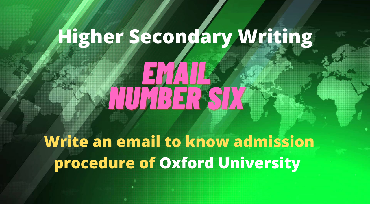 Write an email to know admission procedure of Oxford University