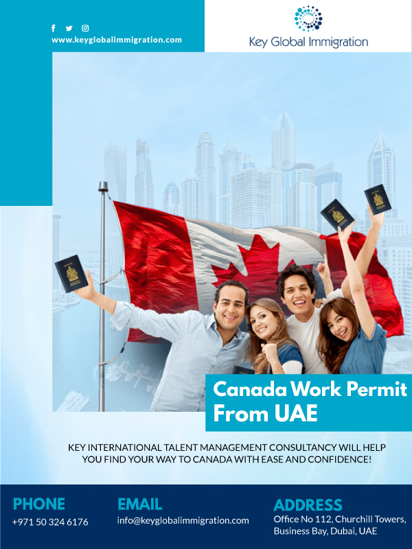 Welcome To Key Global Immigration Canada Work Permit From UAE welcome-to-key-global-immigration-canada-work-permit-from-uae