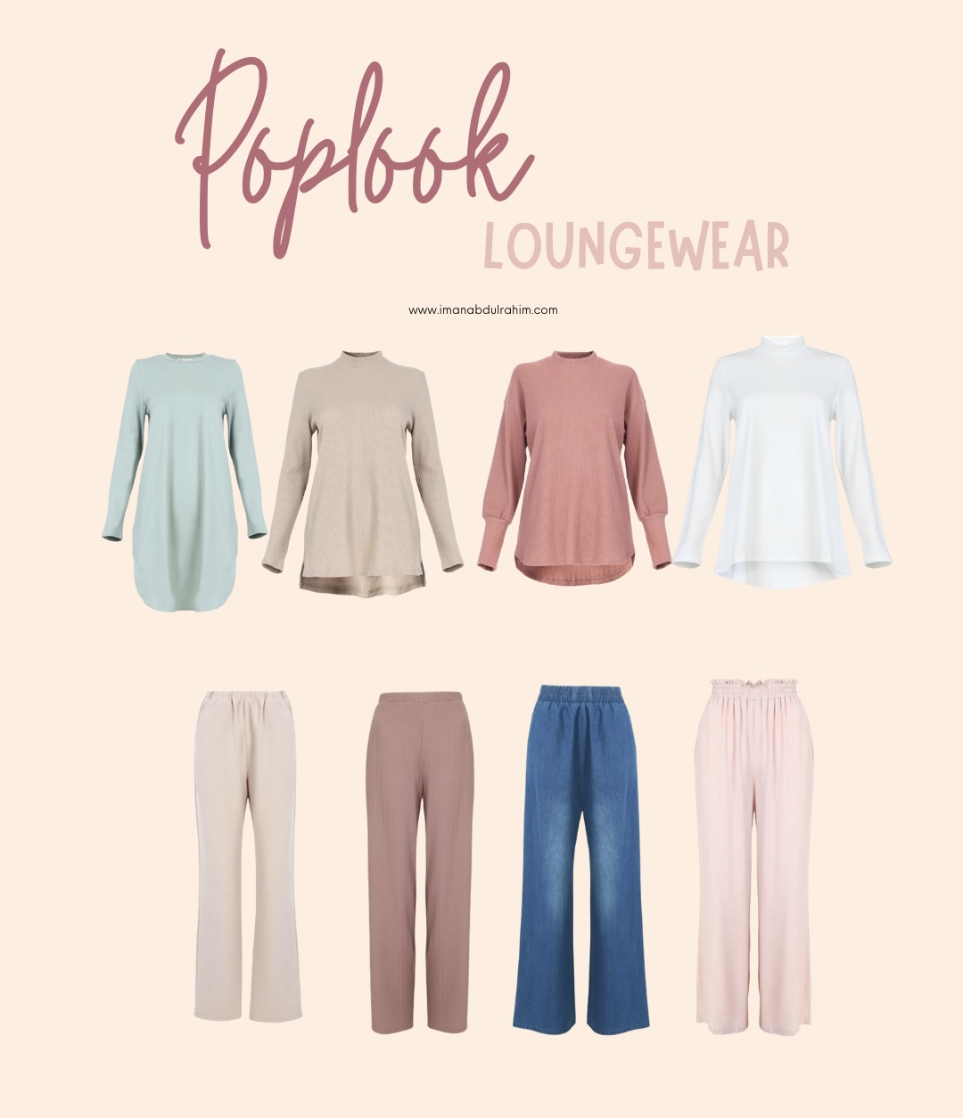 Poplook Loungewear ~ IMAN ABDUL RAHIM