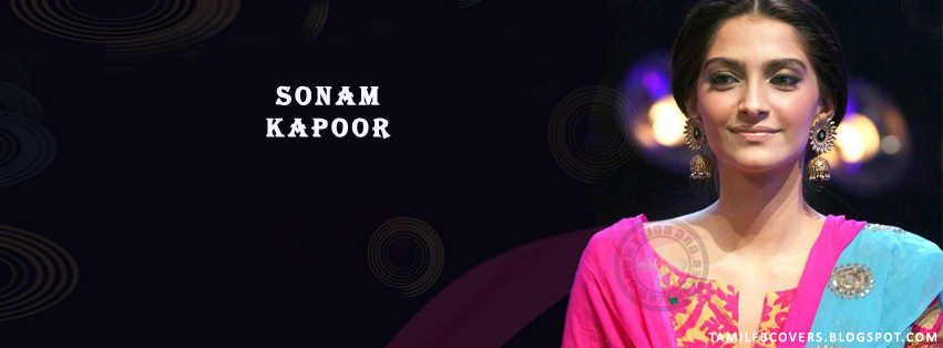 My India FB Covers: Sonam Kapoor - Bollywood Actress FB Cover