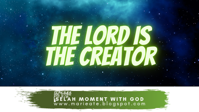 God is the Creator.