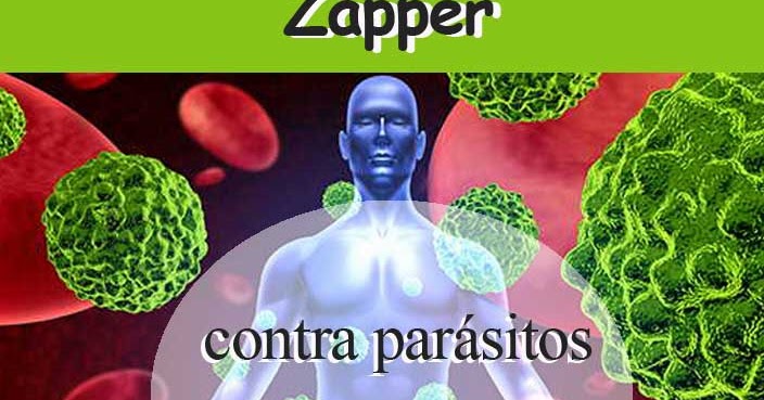 Lecturas para la vida: Zapper para desparasitar y matar virus