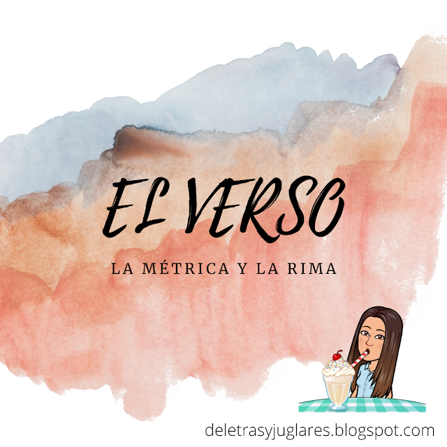 De letras y juglares : 1ºESO. EL VERSO: LA MÉTRICA Y LA RIMA.