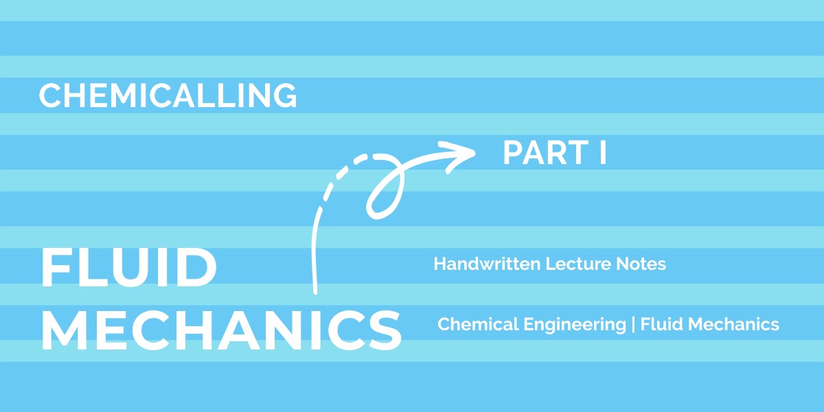 Fluid Mechanics - Part I | Lecture Notes Fluid Mechanics - Part I | Lecture Notes