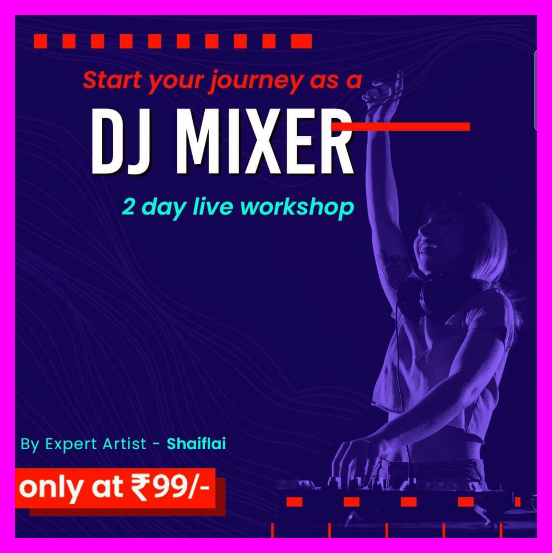 Workshop for DJ mixer | Bagoogle